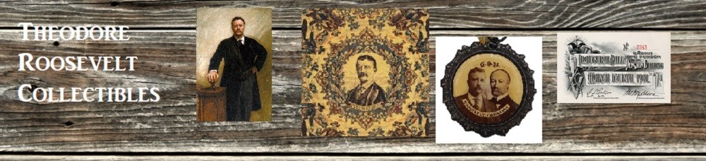 President Theodore Roosevelt, Memorabilia & Collectibles