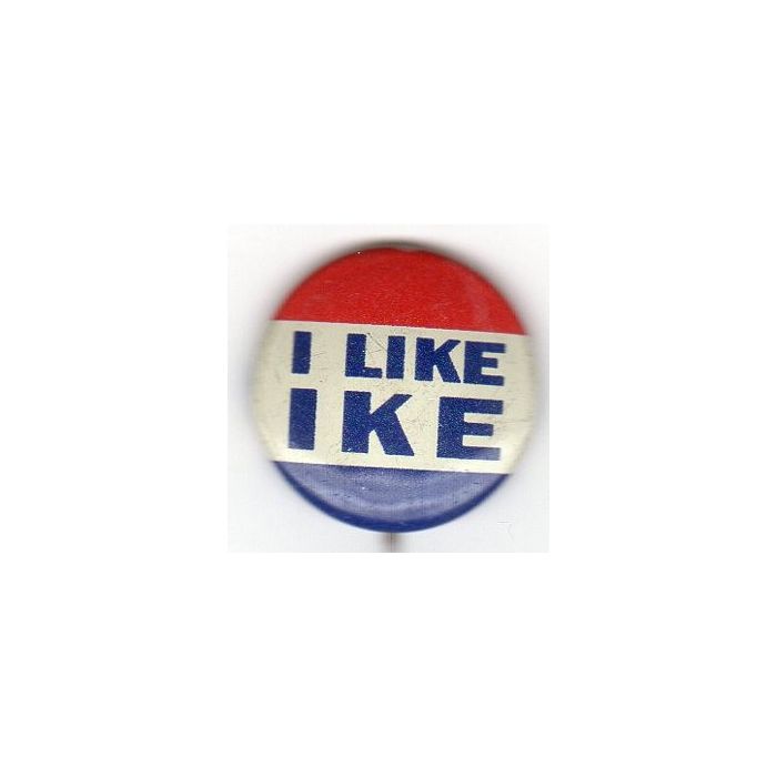 Dwight Eisenhower I Like Ike Campaign Button