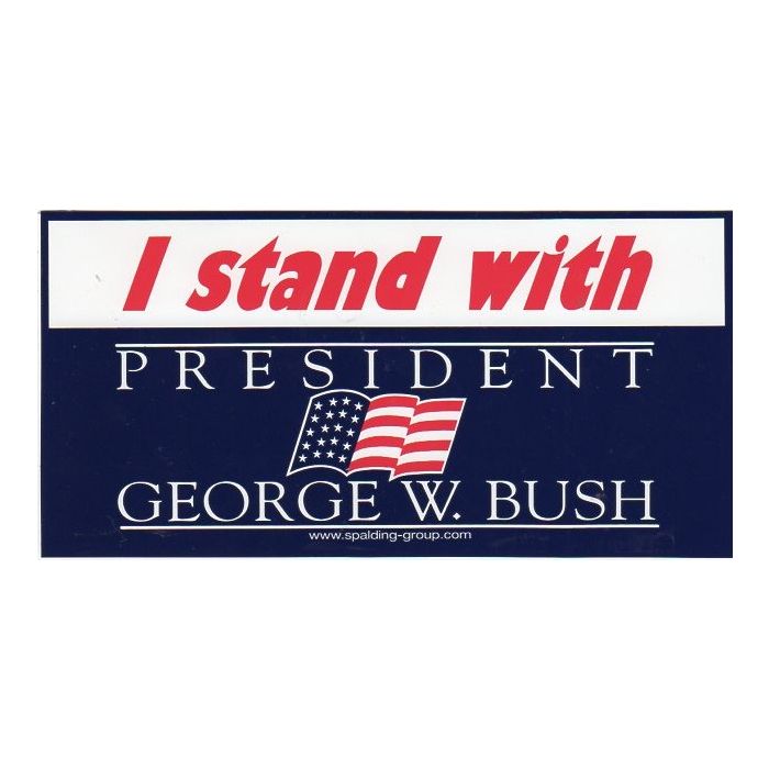 I Stand With President George W Bush Bumper Sticker